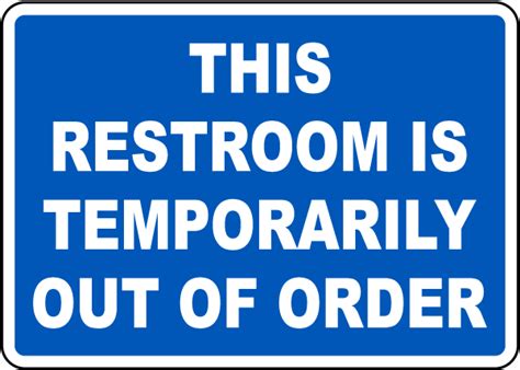 Bathroom Temporarily Out Of Order Sign