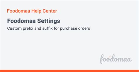 custom prefix and suffix for purchase orders foodomaa help center