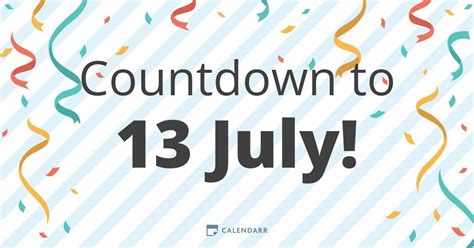 Countdown To 13 July Calendarr