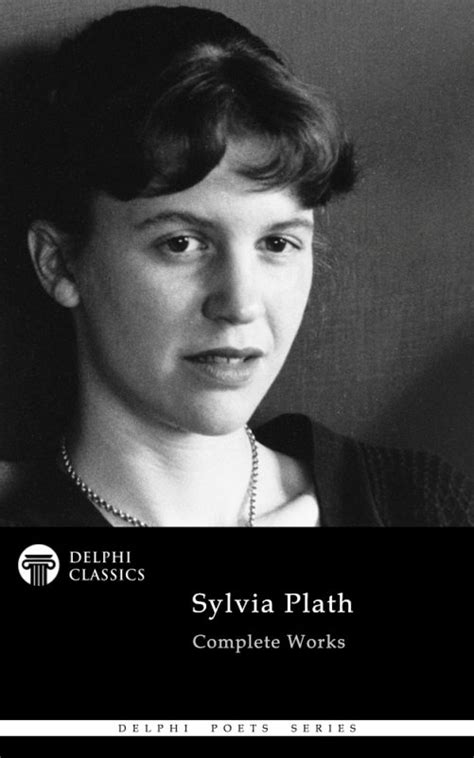 Sylvia Plath Delphi Classics