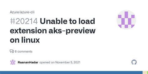 Unable To Load Extension Aks Preview On Linux · Issue 20214 · Azureazure Cli · Github