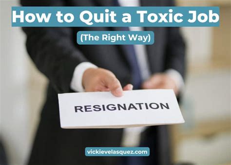 How To Quit A Toxic Job The Right Way