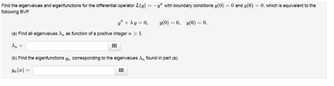 Solved Find The Eigenvalues And Eigenfunctions For The