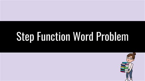 Step Function Word Problem Youtube