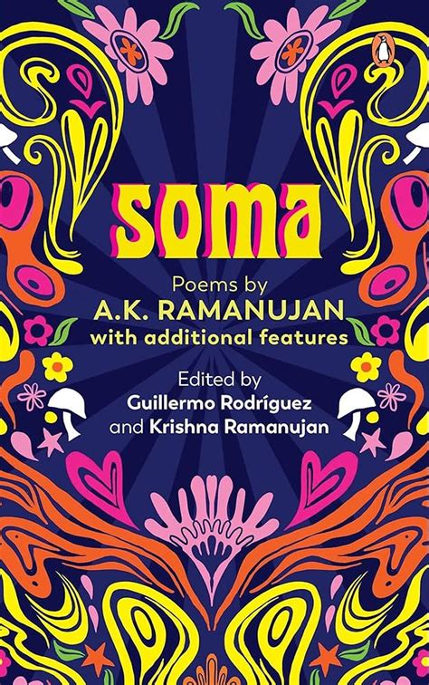 Book Review ‘soma Poems By A K Ramanujan Bristle With Emotions And