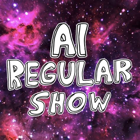 Ai Regular Show Youtube