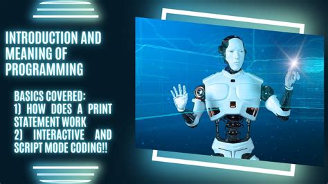 Programming Explained Understanding The Basics And Practical Coding Youtube