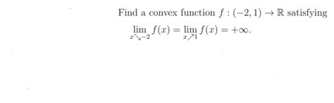 Solved Find A Convex Function F R Satisfying Chegg