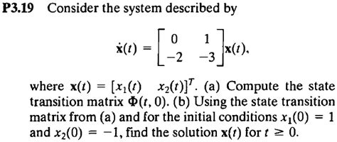 Video Solution P3 19 Consider The System Described By Where X T [x R X2 T ]t A Compute