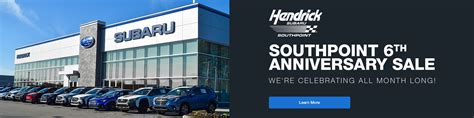 Look Who Just Turned 6 Hendrick Subaru Southpoint