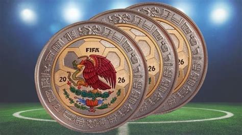 Banxico Anuncia Emisión De Monedas Conmemorativas Del Mundial 2026