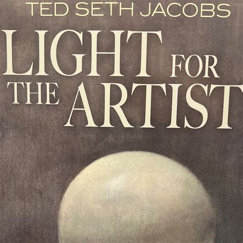 Jacobs Ted Seth Light For The Artist De Gerendays
