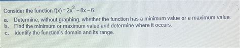 Solved Consider The Function F X 2x2 8x 6a ﻿determine