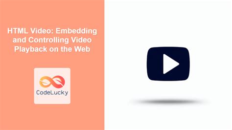 HTML DOM Video Object Accessing Video Elements CodeLucky