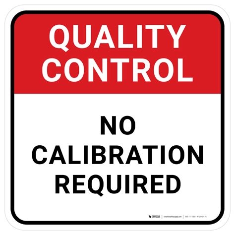 Quality Control No Calibration Required Square Floor Sign
