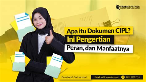 Apa Itu Dokumen Cipl Ini Pengertian Peran Dan Manfaatnya Translator Partner