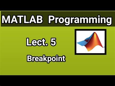 MATLAB Programming In Hindi Lect Breakpoint Debugging MATLAB Program Analyzing