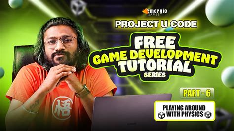 how to become game developer for free playing around with physics