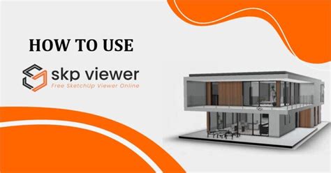 Skp Viewer Free Online Sketchup File Viewer