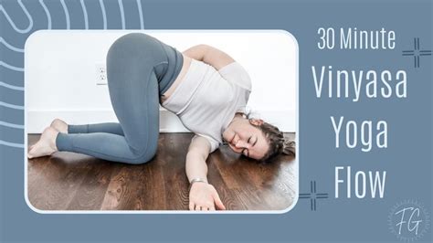 30 Minute Vinyasa Yoga Flow For Full Body Strengthening