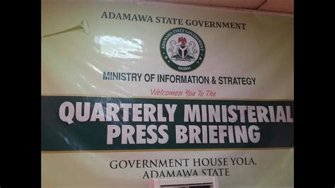 Live Adamawa Quarterly Ministerial Press Briefing Youtube