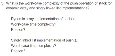 Solved What Is The Worst Case Complexity Of The Push Chegg