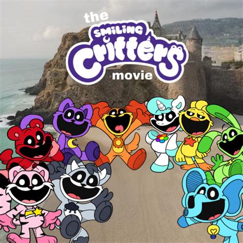 The Smiling Critters Movie Poster By Zizzythehedgehog44 On Deviantart