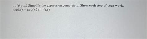 solved 6 ﻿pts ﻿simplify the expression completely show