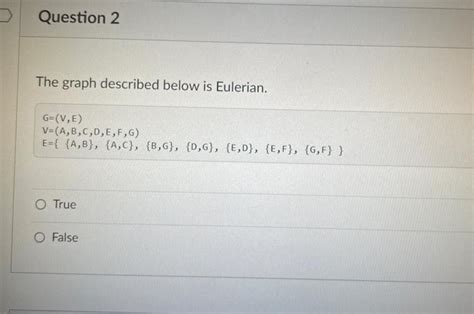 Solved The Graph Described Below Is Eulerian W Gv E 1