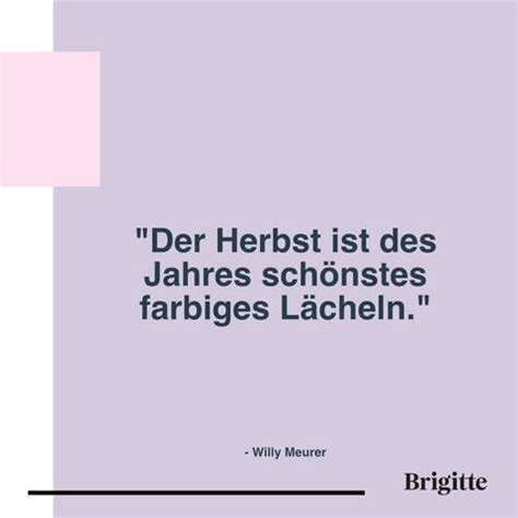 Die Schönsten Herbstzitate 33 Liebeserklärungen An Diese Jahreszeit Brigitte De