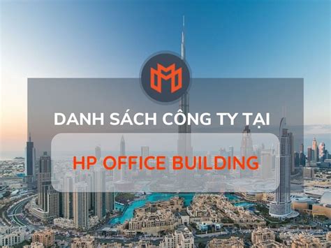 Hp Office Building ️ Danh Sách Các Công Ty đang Thuê Văn Phòng