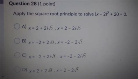 Solved Question 28 1 Point Apply The Square Root Principle