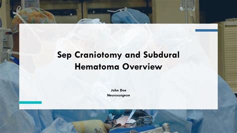 Sep Craniotomy And Subdural Hematoma Overview Ppt Slides Acp Ppt Slide