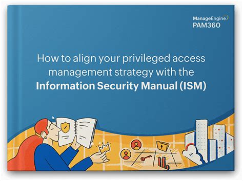 Align Your Pam Strategy With Information Security Manual Manageengine Pam360