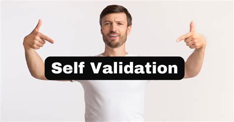 unlock the power of self validation