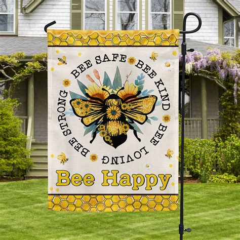 Bee Flag Bee Safe Bee Kind Bee Loving Bee Strong Bee Happy Flag Mln119