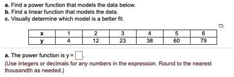 solved find power function that models the data below find linear