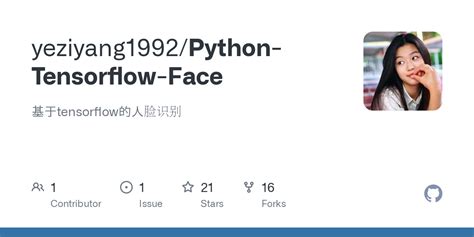 GitHub yeziyang Python Tensorflow Face 基于tensorflow的人脸识别