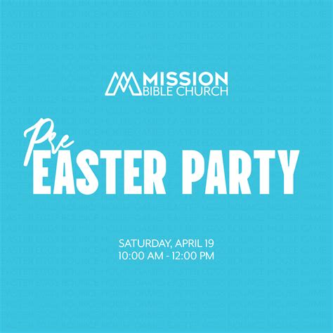Easter At Mission — Mission Bible Church