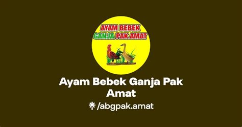 Ayam Bebek Ganja Pak Amat Linktree