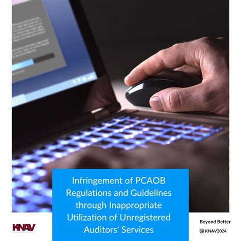 Knav Us On Linkedin Infringement Of Pcaob Regulations And Guidelines
