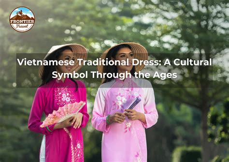 Vietnamese Traditional Dress A Cultural Symbol Through The Ages