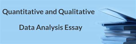 Quantitative And Qualitative Data Analysis Essay