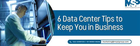 Data Center Tips To Keep You In Business MSPL Group