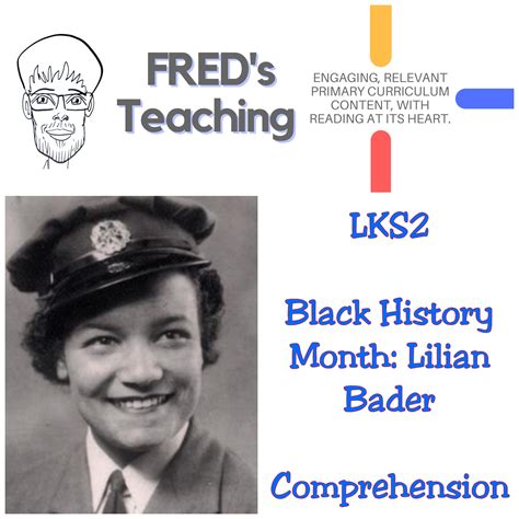 Lks2 Black History Month Lilian Bader Comprehension Freds Teaching