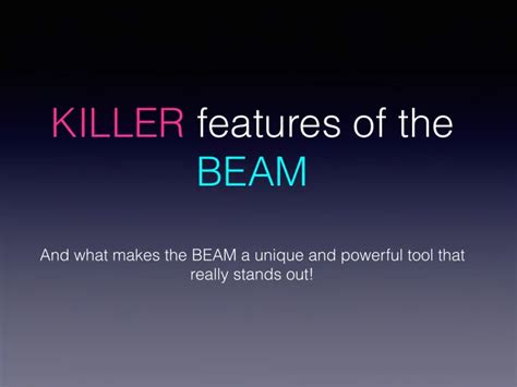 Ppt Killer Features Of The Beam And What Makes The Beam A Unique
