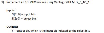 Solved Implement An MUX Module Using Verilog Call It Chegg