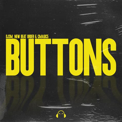 Buttons Single By Djsm Spotify