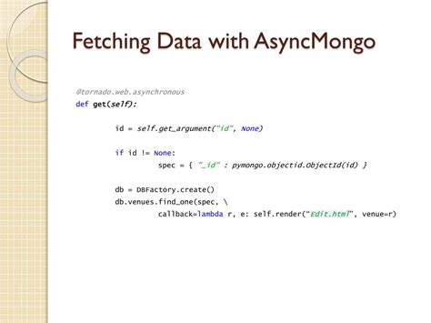 Ppt Tornado Web And Mongodb An Introduction To Asyncmongo Powerpoint