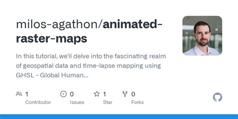 Github Milos Agathonanimated Raster Maps In This Tutorial Well